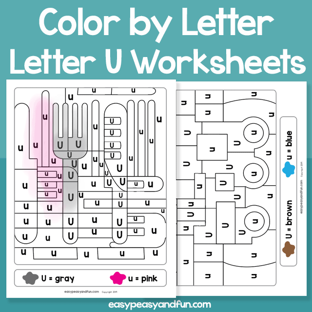 Letter U Color By Letter Worksheets – EasyPeasyAndFun